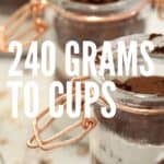 240 Grams To Cups – Baking Like a Chef