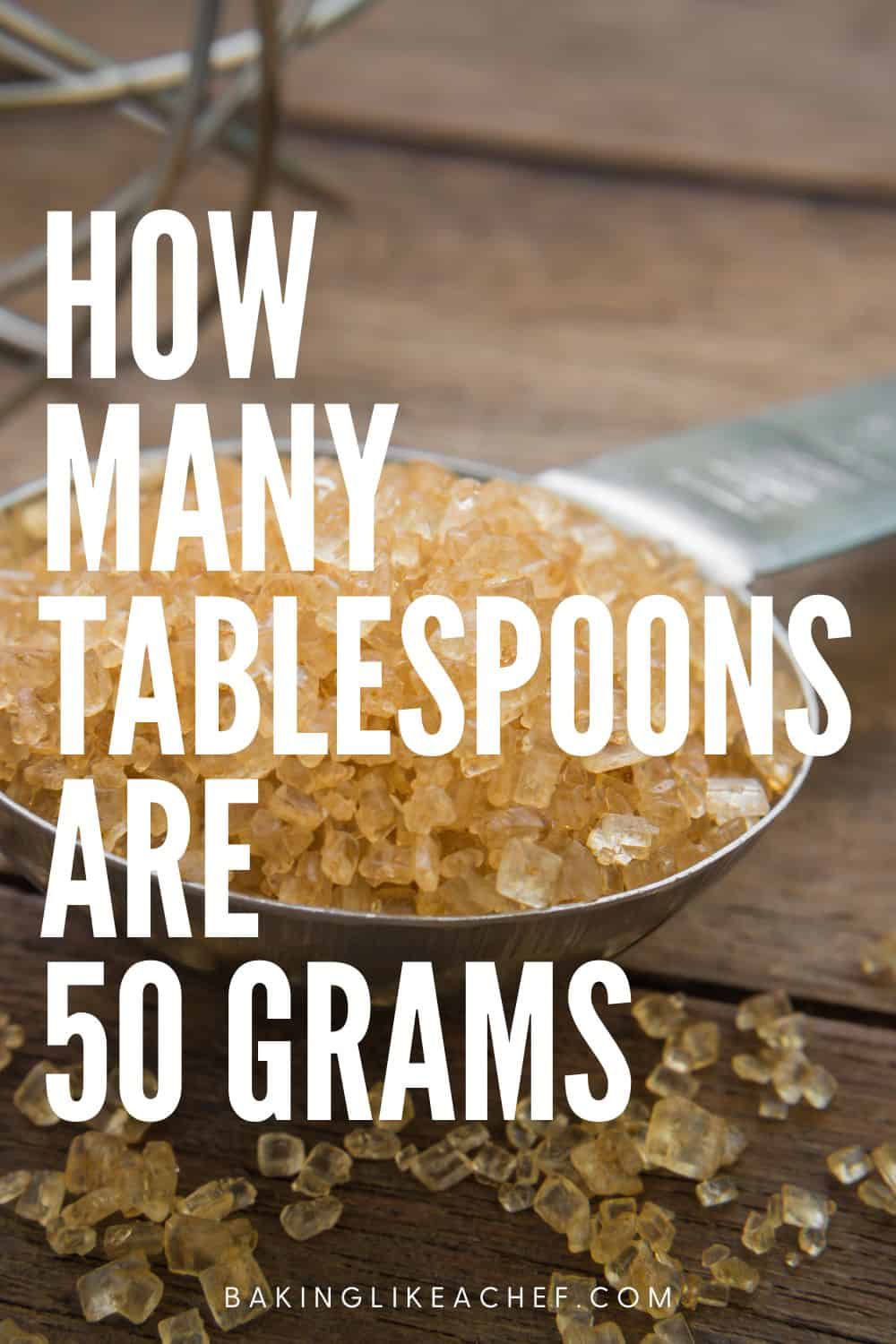 50 Grams To Tablespoons Baking Like A Chef 50 Grams To Tablespoons Baking Like A Chef