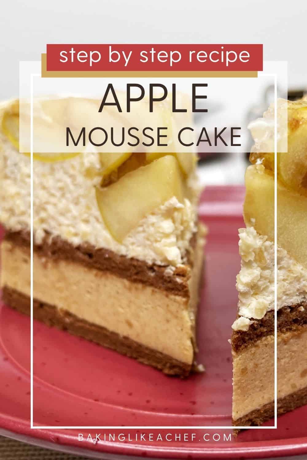 Apple Mousse Cake Pomme d'Eve – Baking Like a Chef