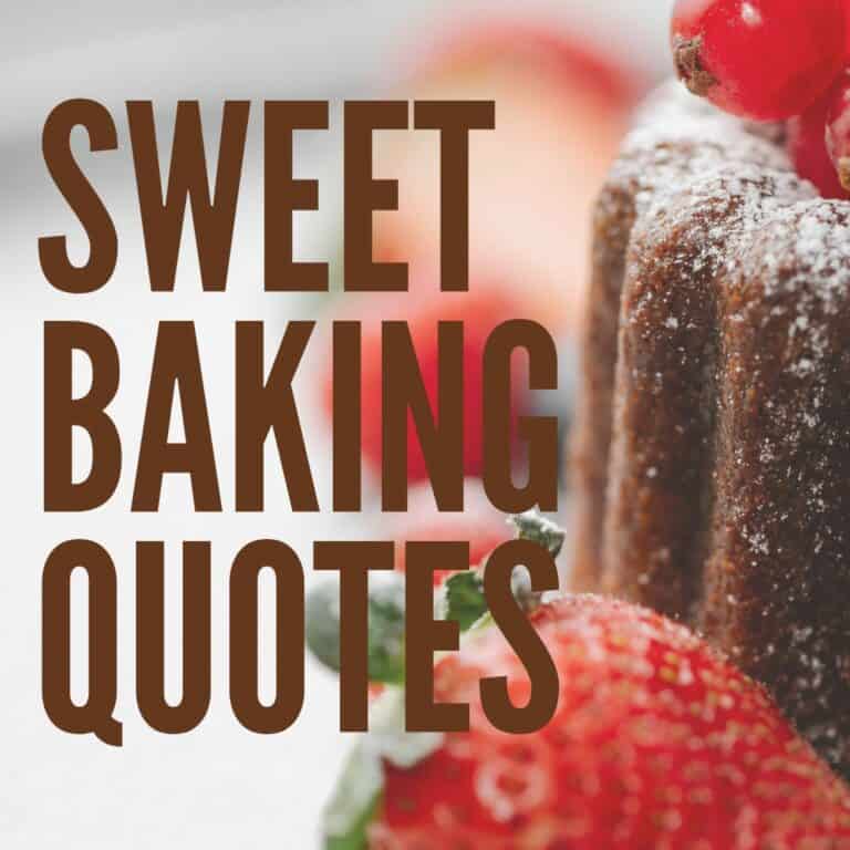 101 Sweet Baking Quotes That Inspire You – Baking Like a Chef