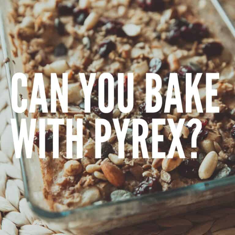 Can You Bake With Pyrex? – Baking Like a Chef