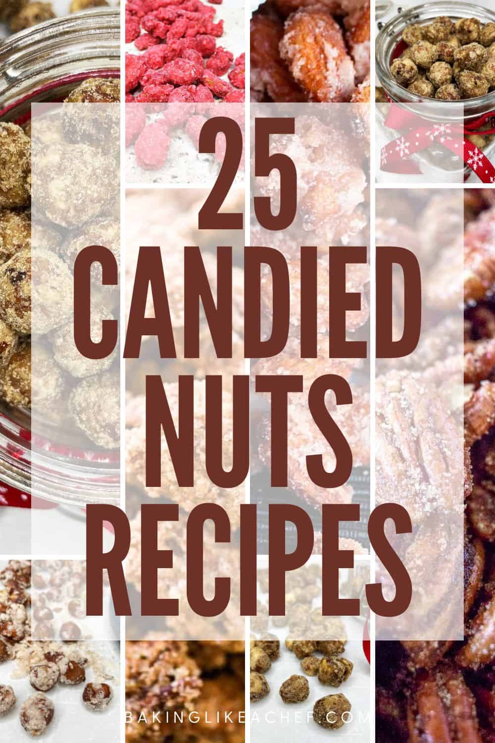 25 Candied Nuts Recipes You'll Love – Baking Like a Chef