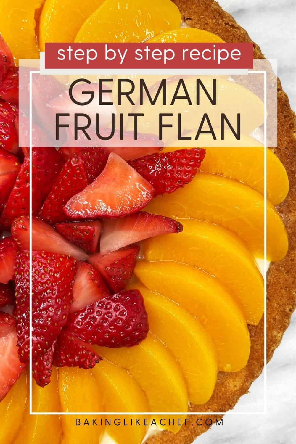 Fruit Flan (Obsttorte) – Baking Like a Chef