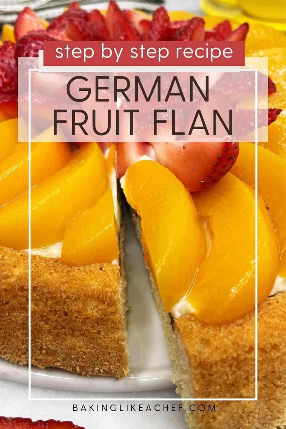 Fruit Flan (Obsttorte) – Baking Like a Chef