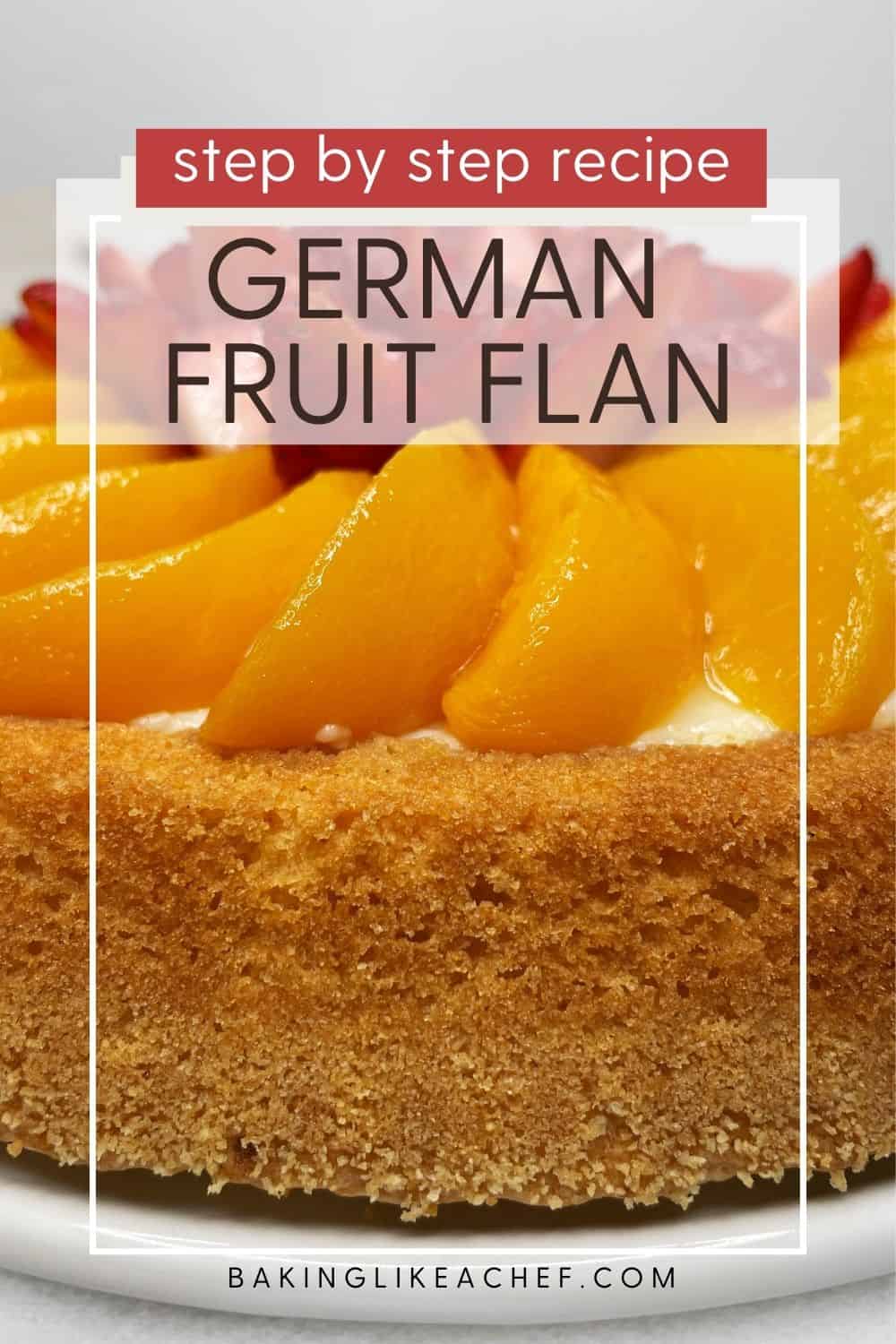Fruit Flan (Obsttorte) – Baking Like a Chef