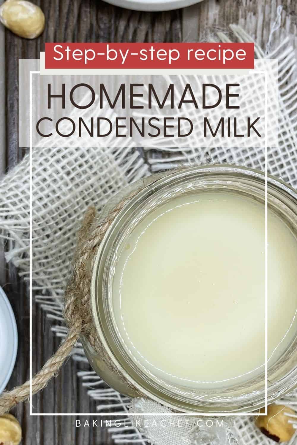 Homemade Condensed Milk – Baking Like a Chef