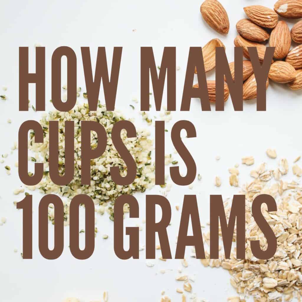 100 Grams To Cups – Baking Like a Chef