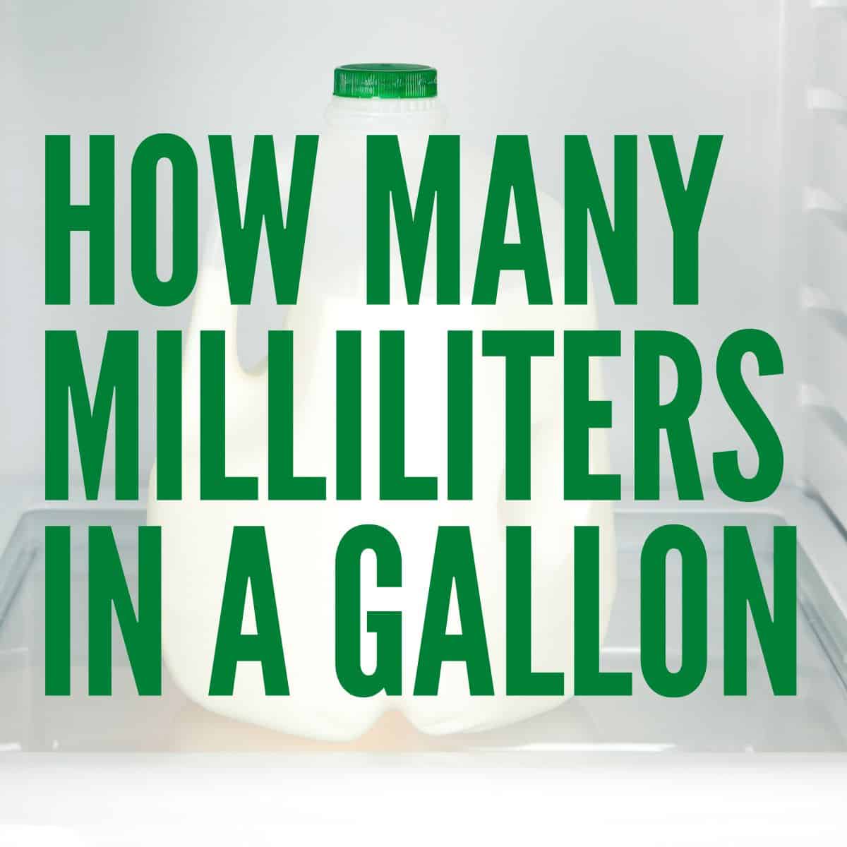 How Many Ml In A Gallon Baking Like A Chef How Many Ml In A Gallon Baking Like A Chef