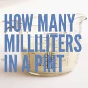 How Many Ml In A Pint – Baking Like a Chef