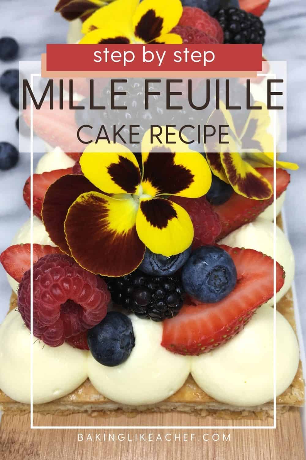 Mille Feuille Cake – Baking Like a Chef