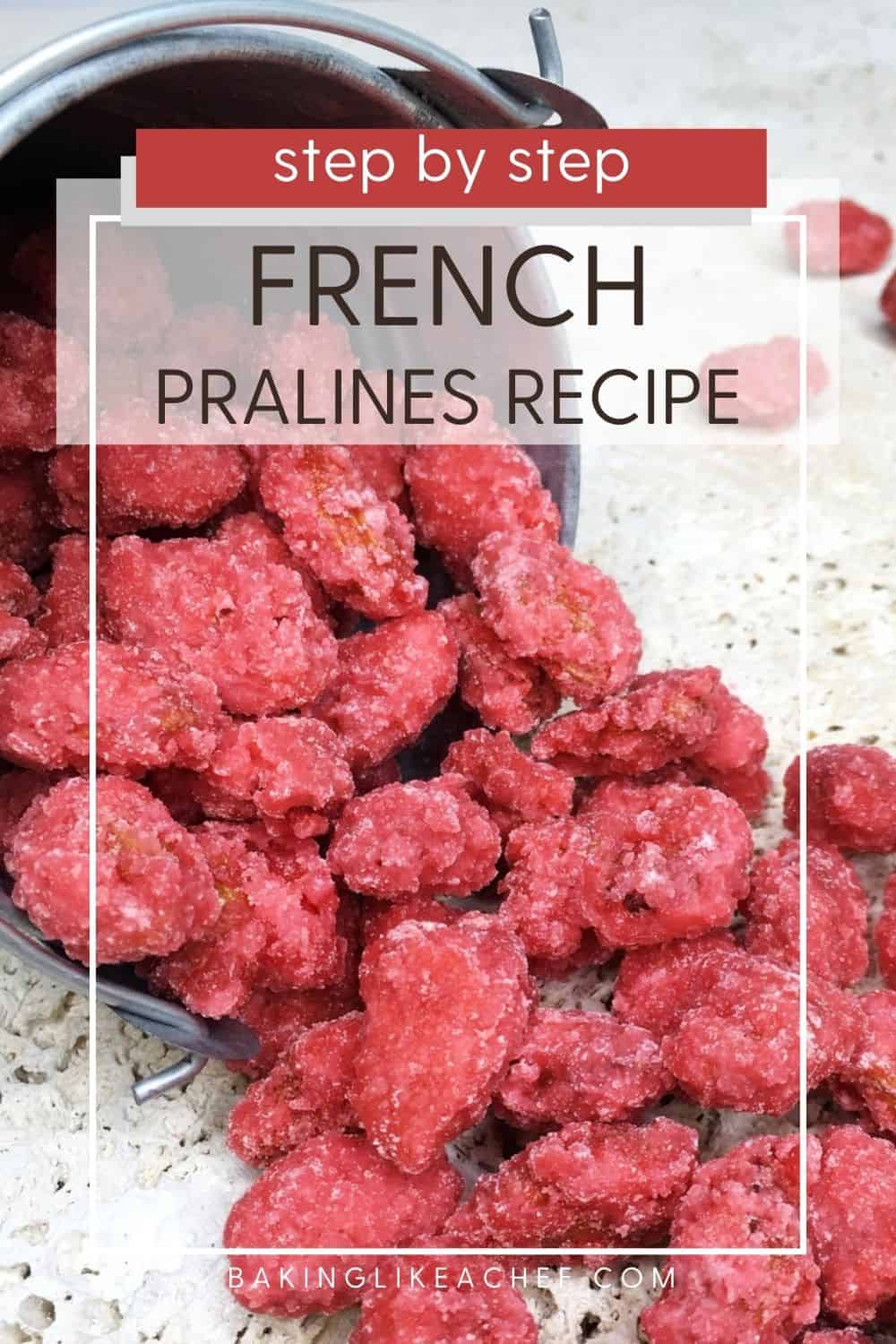 Pink Praline - French Pink Pralines – Baking Like a Chef