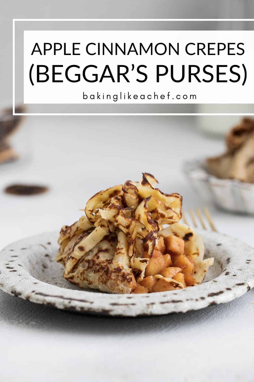 Apple Cinnamon Crepes Recipe (Beggar’s Purses) – Baking Like a Chef