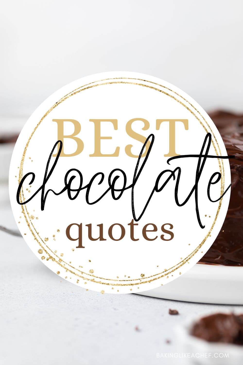 195 Chocolate Quotes, Sayings, And Captions (2025 Edition) – Baking ...