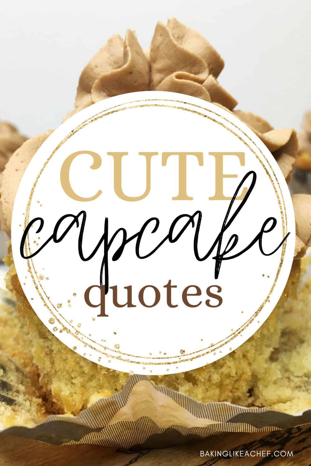 105 Cupcake Quotes, Sayings, And Captions For Instagram (2025 Edition ...