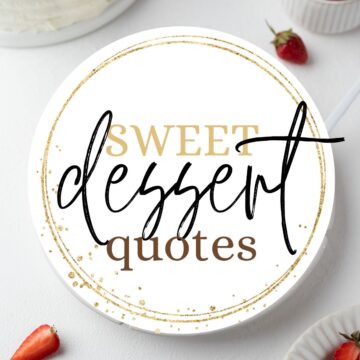 200+ Sweet Dessert Quotes, Sayings, And Captions (2025 Edition ...