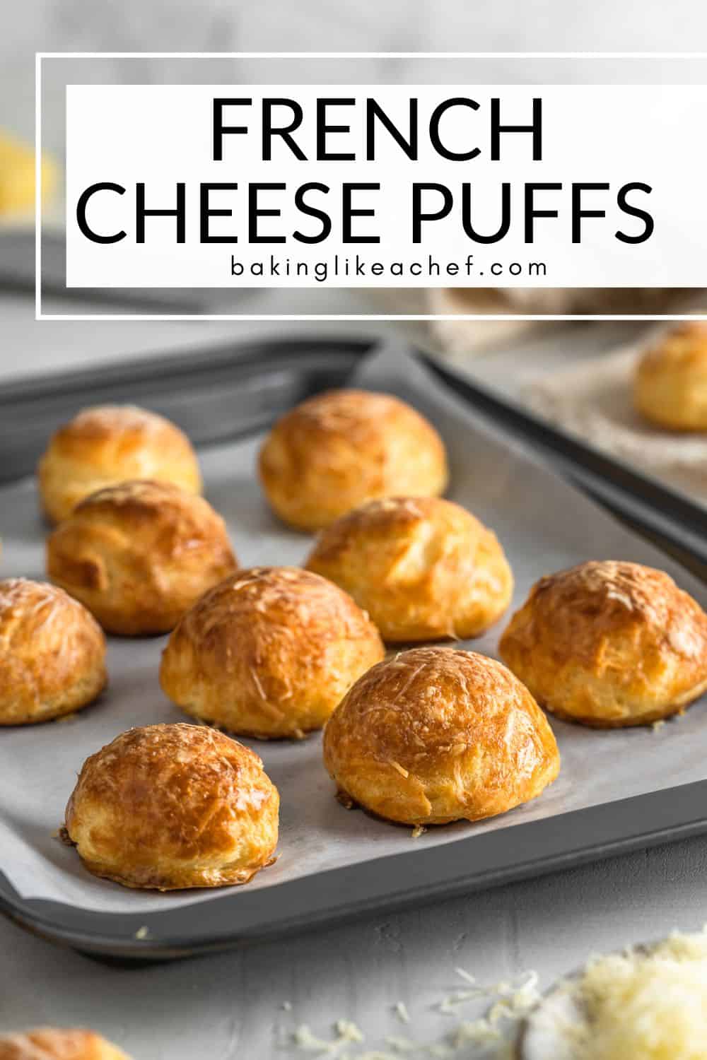 Gruyere Cheese Puffs Recipe (Gougères) – Baking Like a Chef