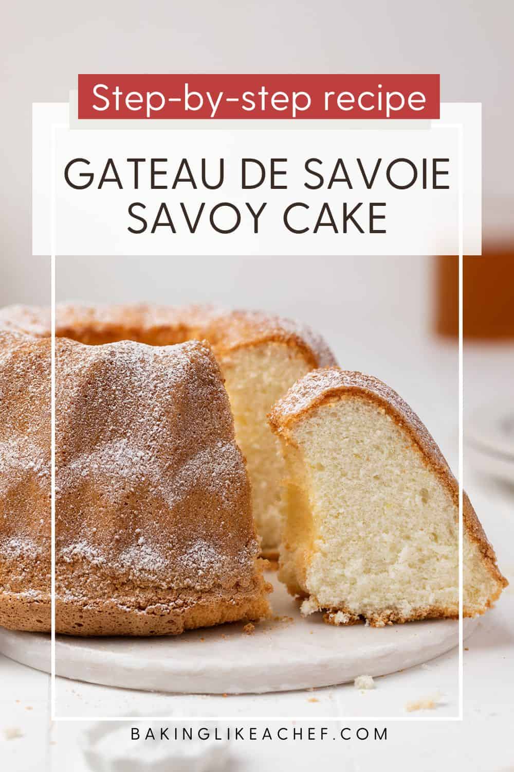 Gâteau de Savoie (Biscuit de Savoie) – Baking Like a Chef