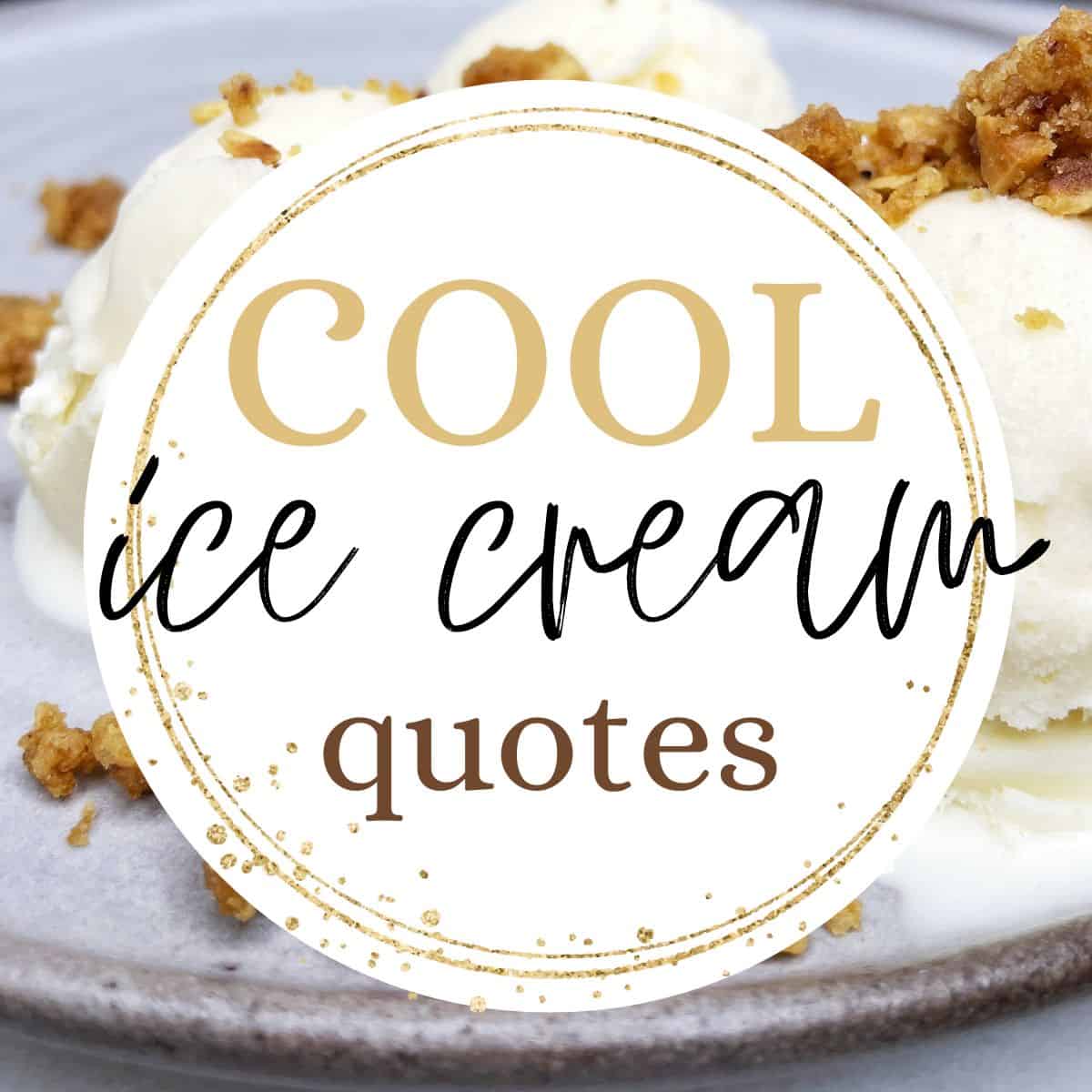 Famous Ice Cream Quotes