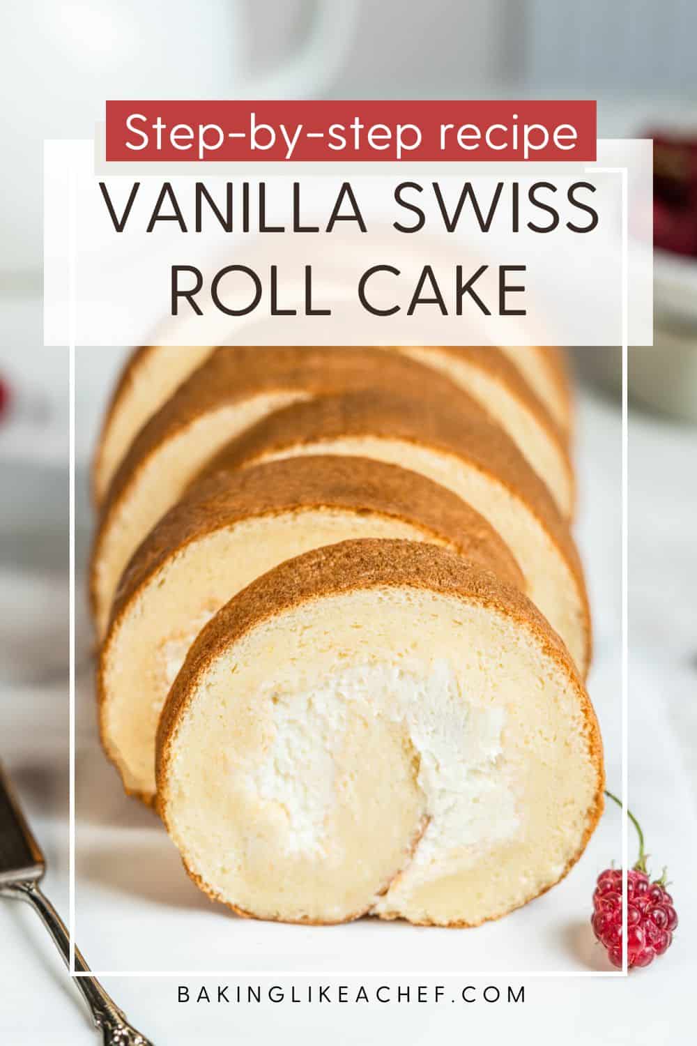 Vanilla Swiss Roll Recipe – Baking Like a Chef